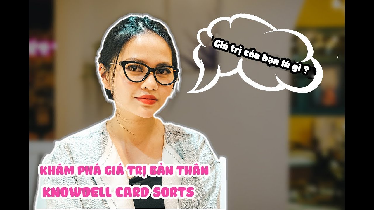 Hiền Hoà - Knowdell Card Sorts | Khám Phá Giá Trị Bản Thân Part 1 ...