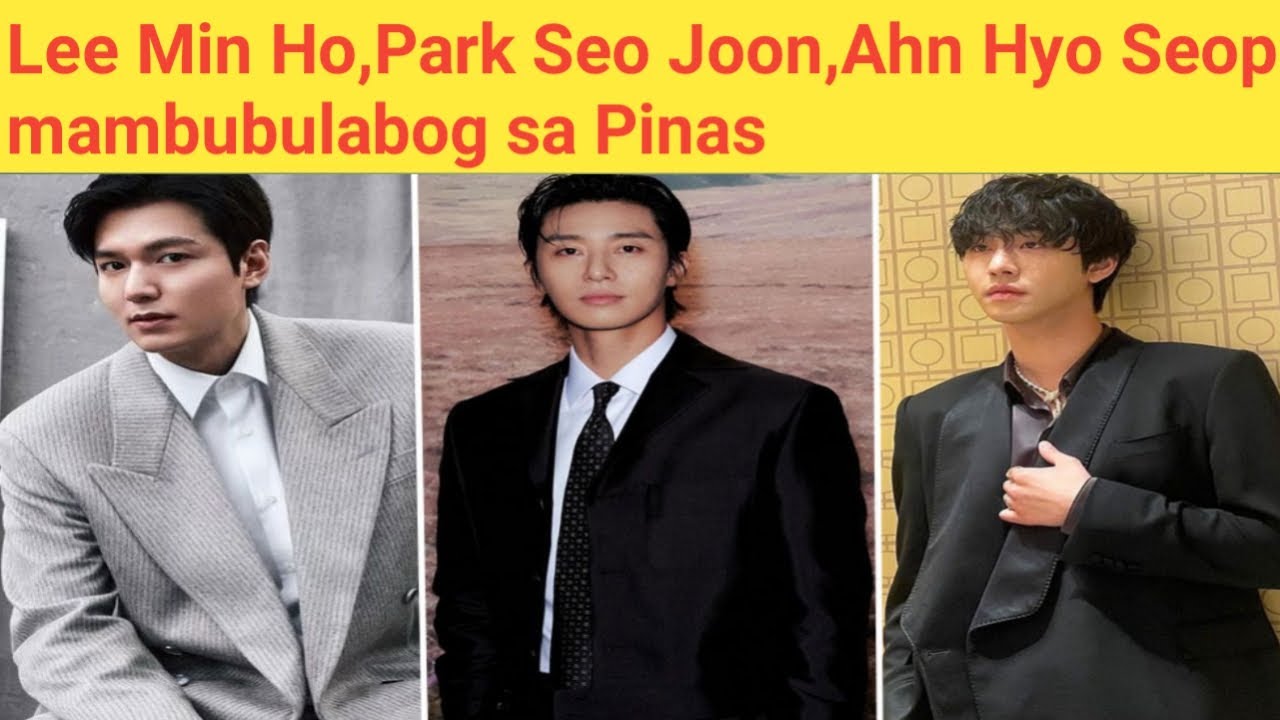 Lee Min Ho,Park Seo Joon,Ahn hyo Seop, mambubulabog sa Pinas. - YouTube