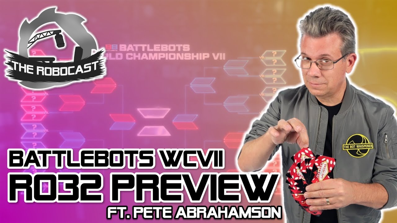 RoboCast #142 — BattleBots: World Championship VII - Round of 32 ...
