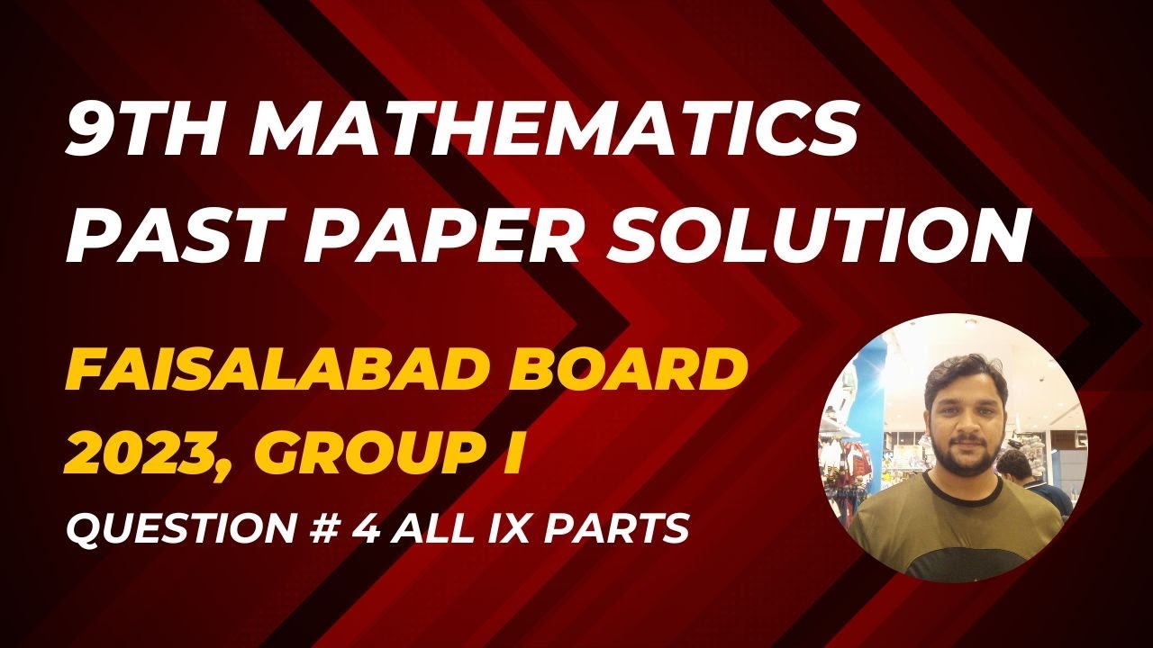 9th class Math | Past Paper Solution | Faisalabad Board 2023 ...