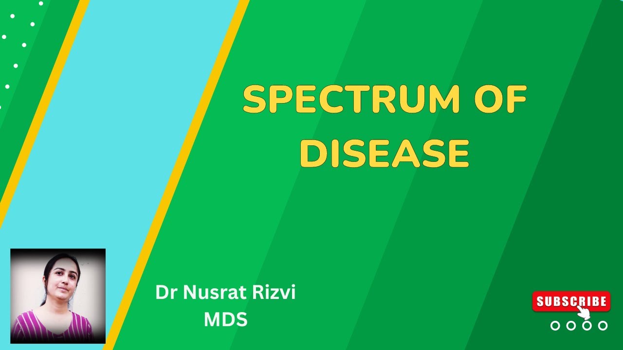 Spectrum of Disease / Gradient of Infection / PSM Lectures - YouTube
