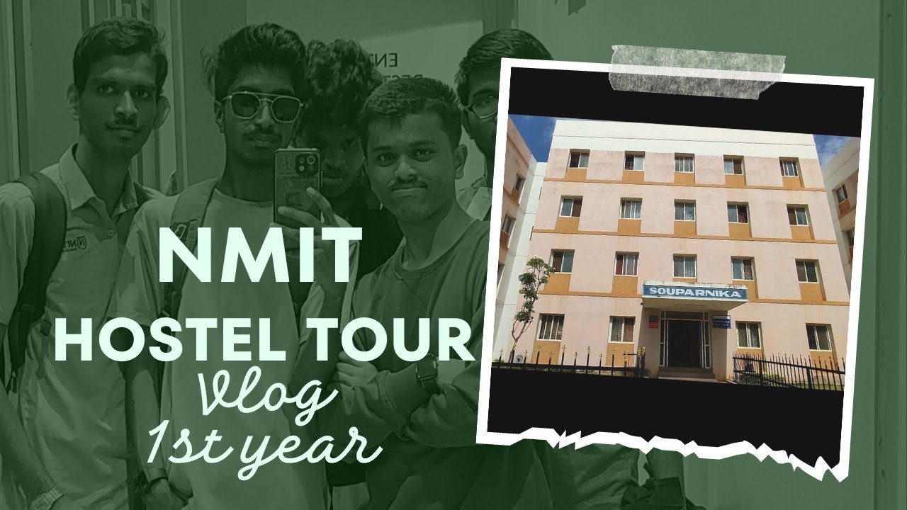 NMIT 1st Year Hostel Tour | Fee structure | Souparnika | Facilities # ...