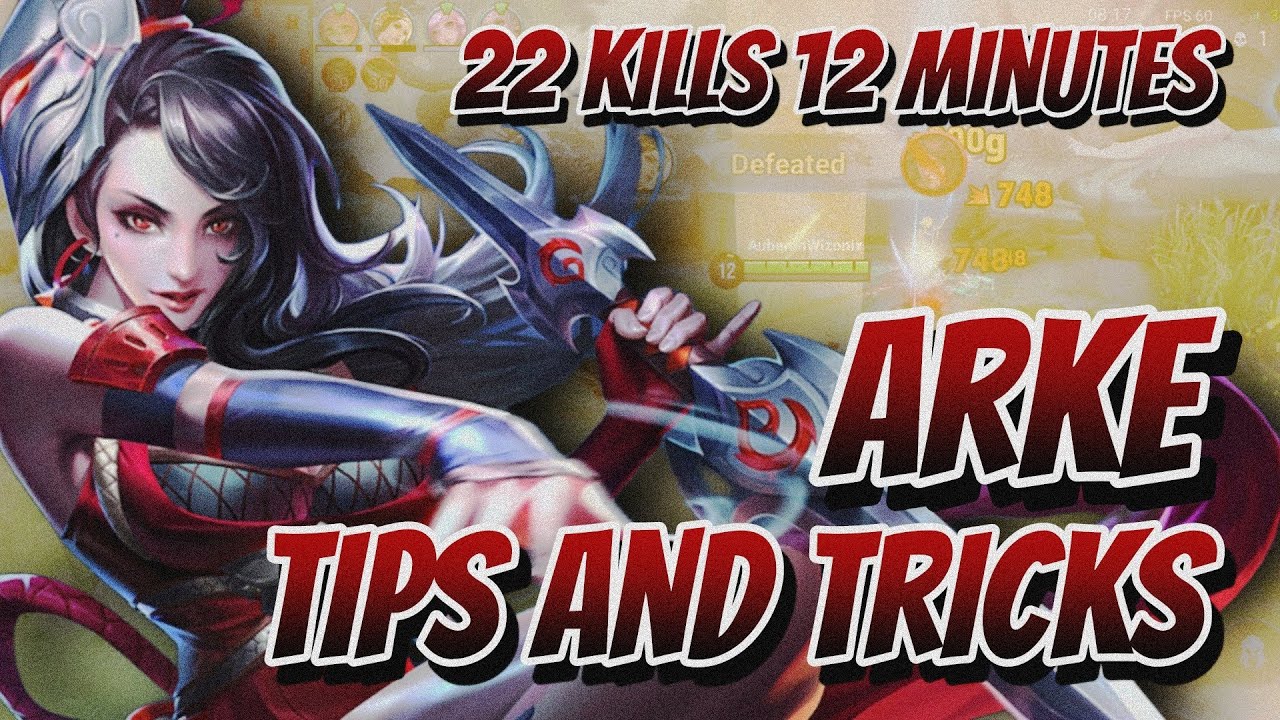 Arke Tips and Tricks | 22 Kills in 12 Minutes | Honor of Kings | HoK ...
