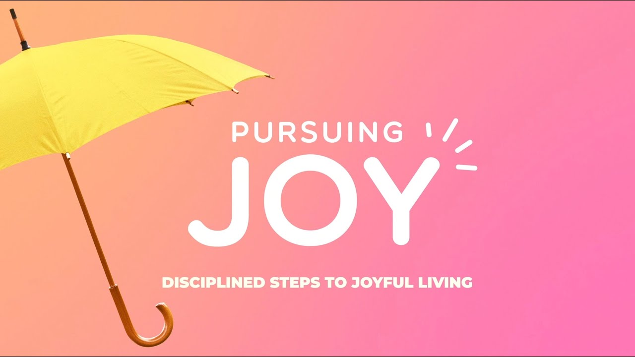 God's Will and Your Joy | Pursuing Joy Series | Philippians 4:4 - YouTube