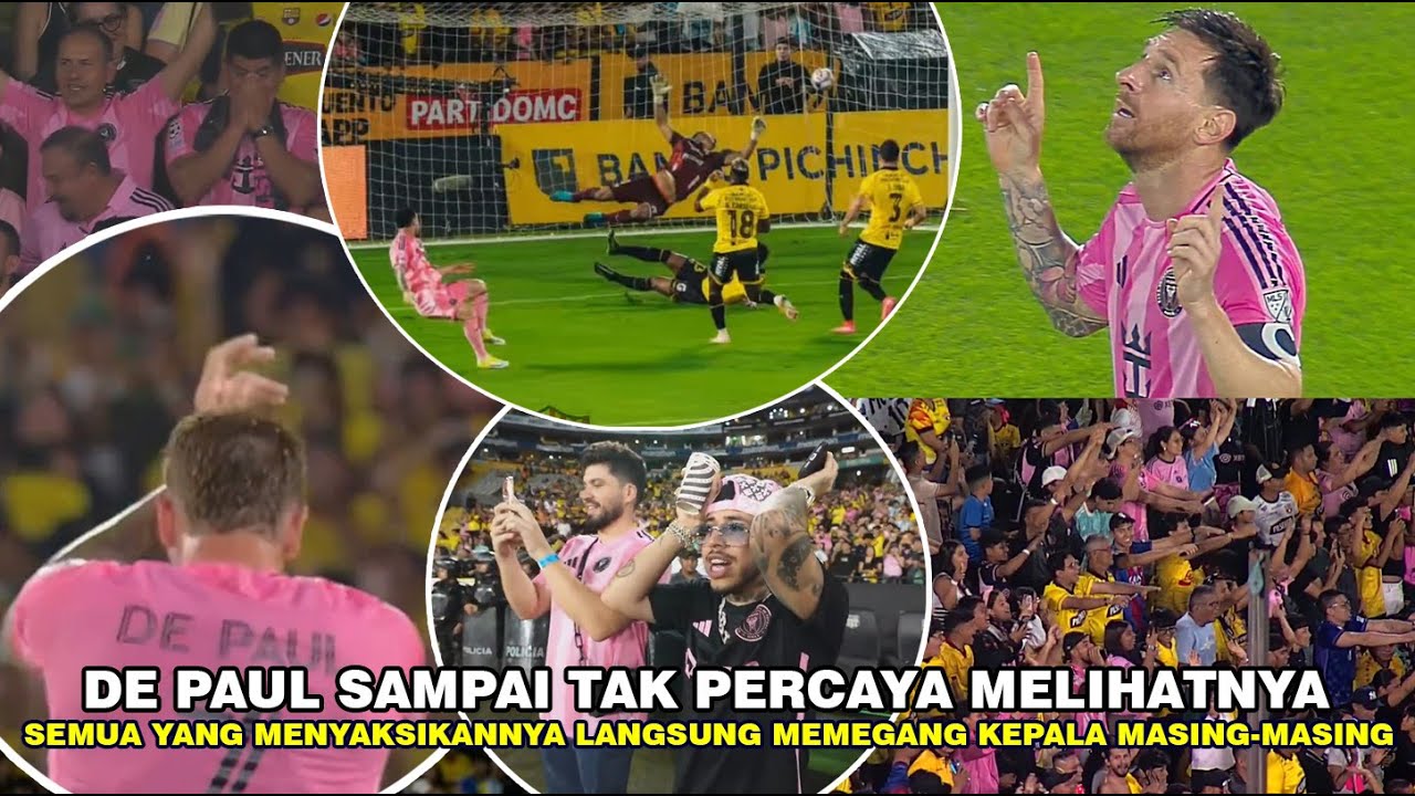 SEMUA PEGANG KEPALA!! GOL MESSI BIKIN STADION MELETUS — DE PAUL BERDIRI ...