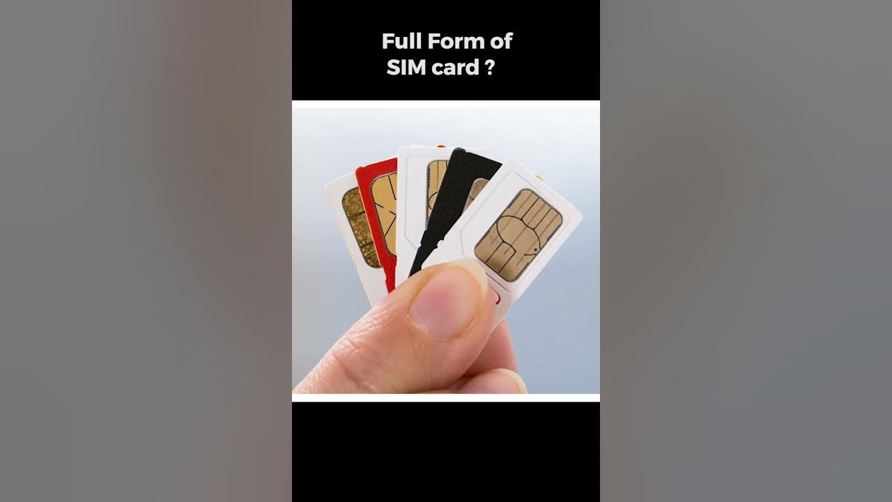 Full Form Of Sim Card YouTube full-form-of-sim-card-youtube