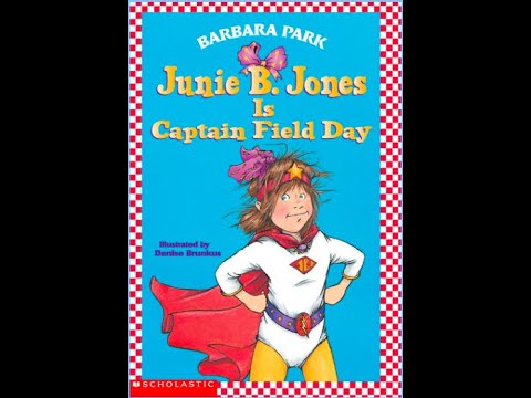 Week 10 Tuesday- Chapters 1 and 2 of Junie B. Jones is Captain Field ...