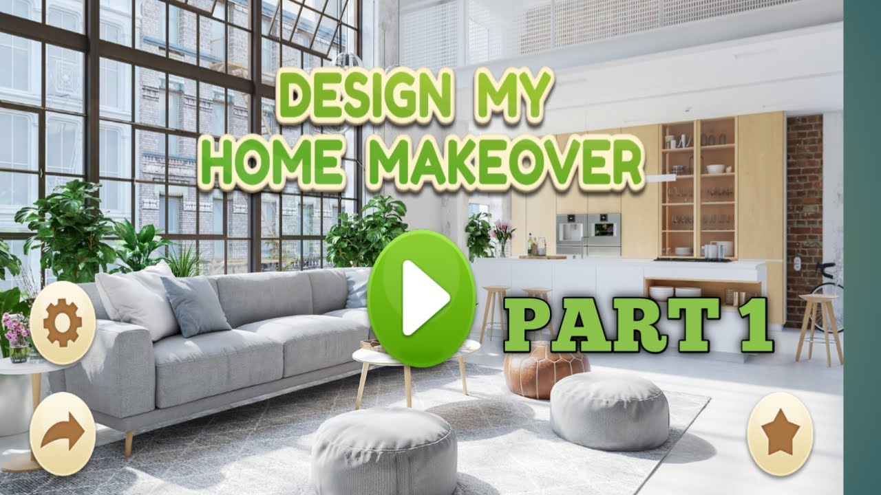 DESIGN MY HOME MAKEOVER Part1. - YouTube