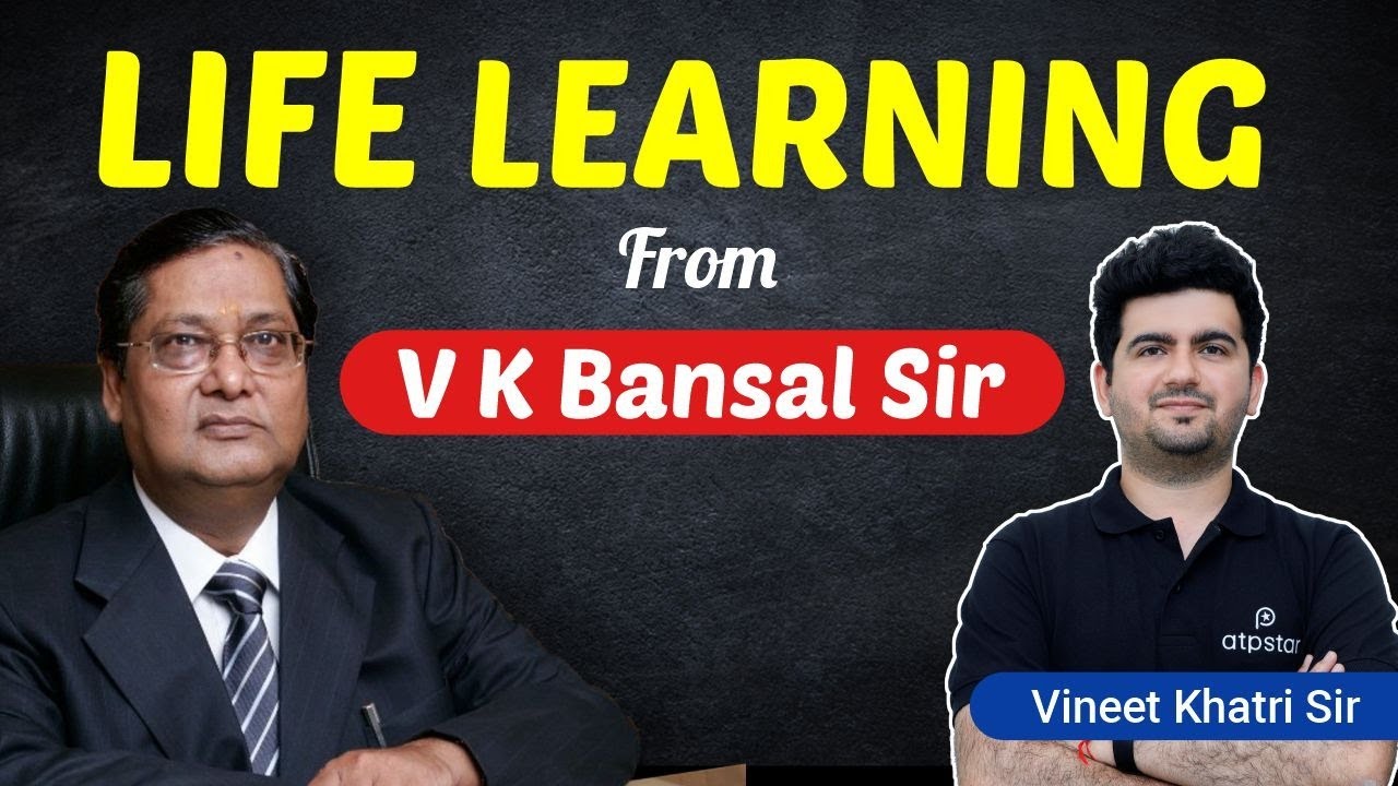 Life Lessons From V K Bansal sir | Kota Coaching | Vineet Khatri sir ...