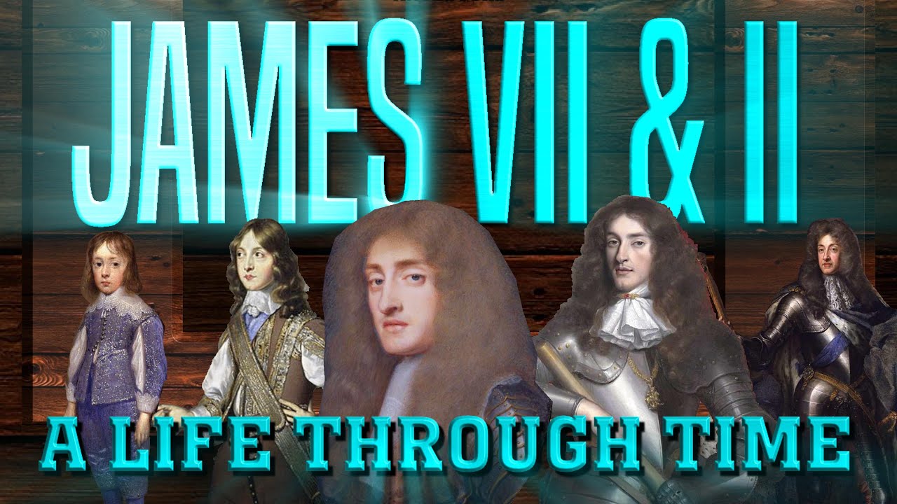 James VII & II: A Life Through Time (1633-1701) - YouTube