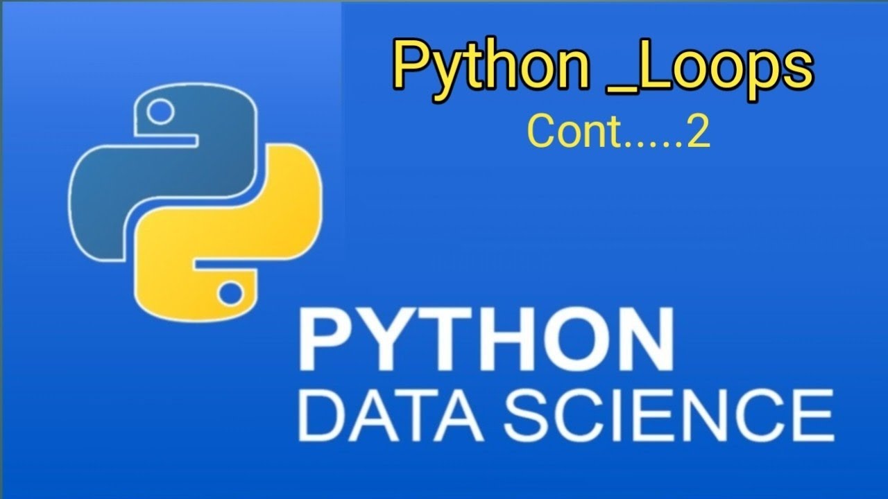 Data Sciencepythonsession 12pythonloops Pythondatascience Youtube