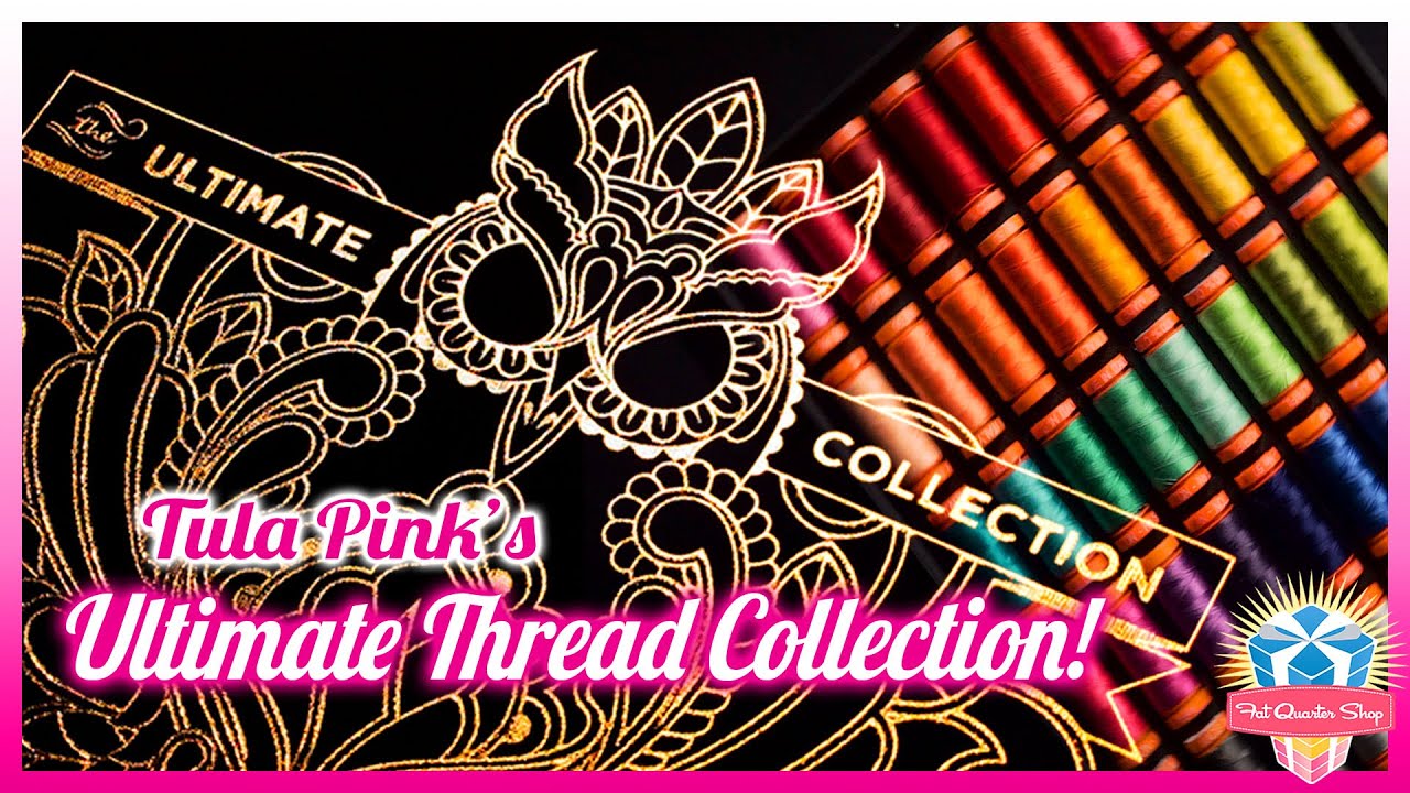Tula Pink's Ultimate Thread Collection! - YouTube