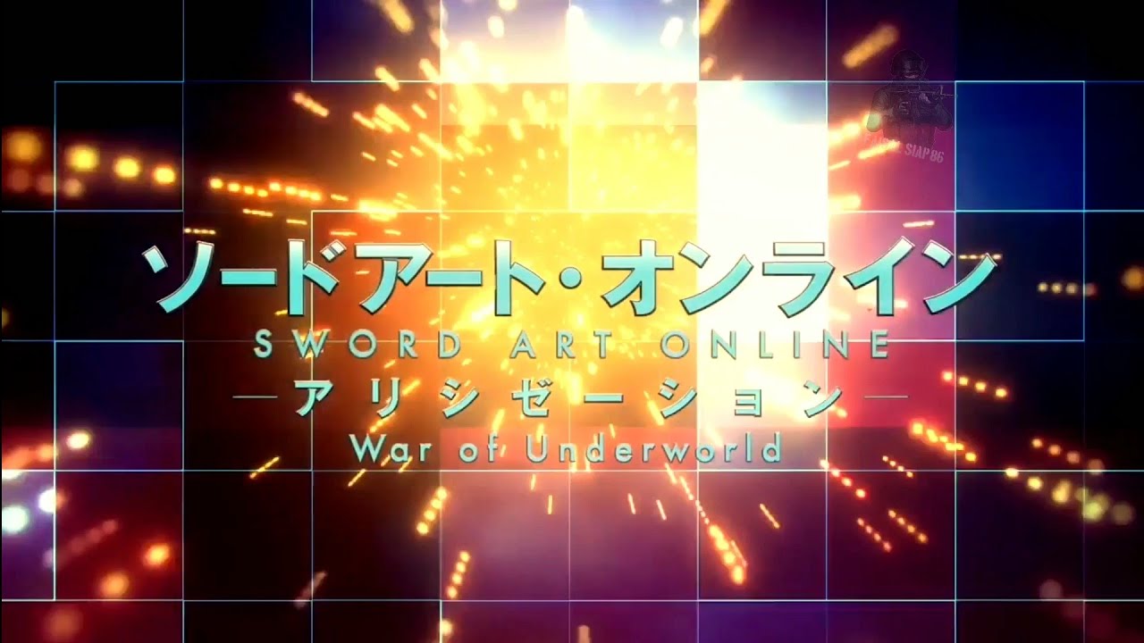 Opening Sword Art Online: Alicization War of Underworld | "Resolution ...