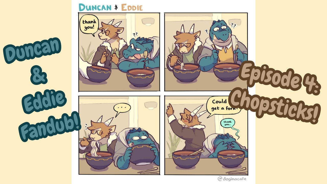 Duncan & Eddie Fandub! Ep. 4 - Chopsticks! (Comic by doginacafe) - YouTube