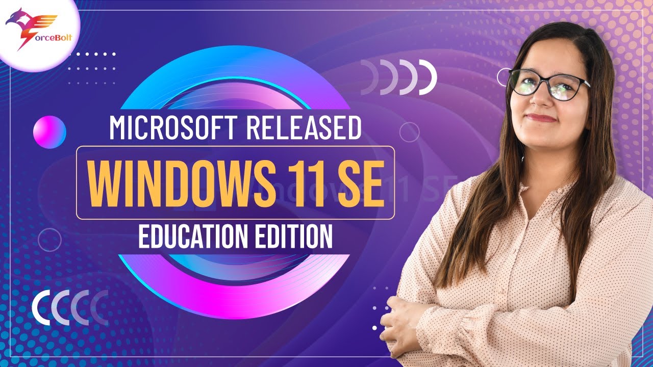 Microsoft Released Windows 11 SE Education Edition | Microsoft 11 SE ...