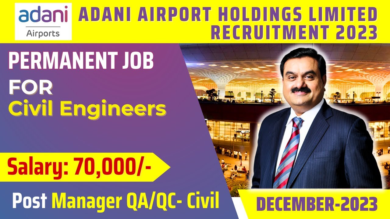 Adani Airport Holdings Limited Recruitment 2023 Salary 70 000 QA QC adani-airport-holdings-limited-recruitment-2023-salary-70-000-qa-qc