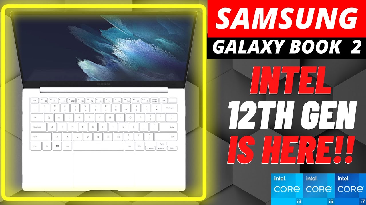 SAMSUNG Launched Intel 12th Gen. Processors Laptops🔥🔥 i3/i5/i7 12th Gen ...
