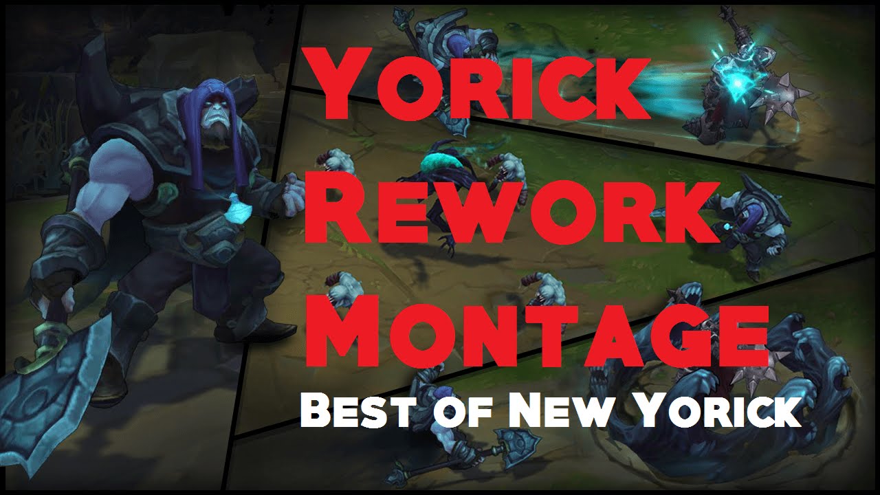 YORICK REWORK MONTAGE - BEST YORICK PLAYS | League of Legends - YouTube