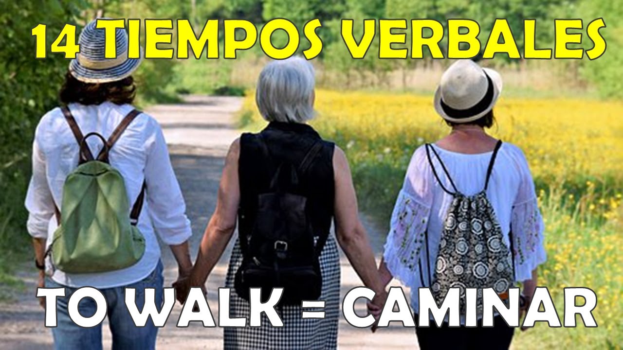 EL VERBO CAMINAR / TO WALK - YouTube