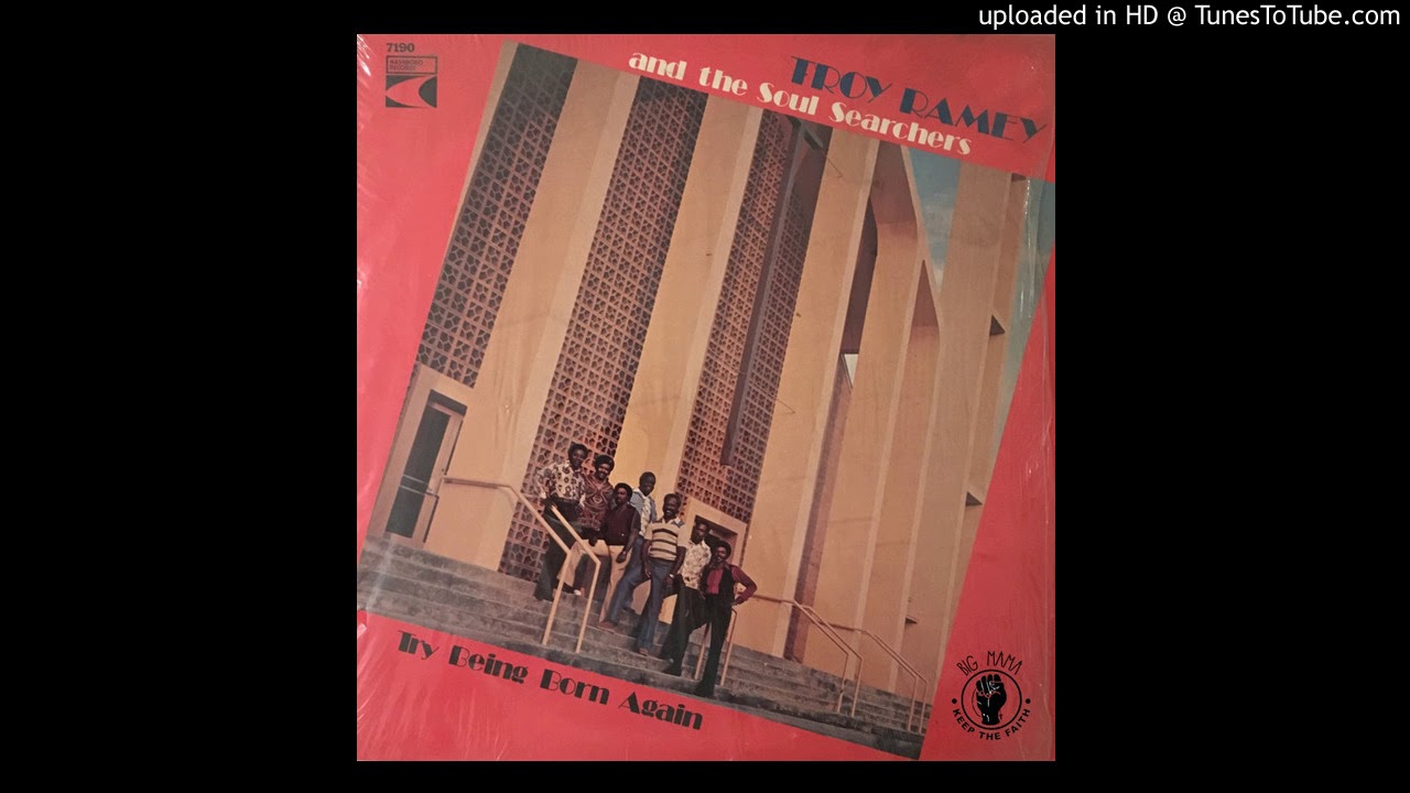Troy Ramey and the Soul Searchers - He's Coming Again - YouTube
