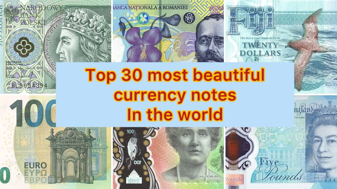 Top 30 most beautiful currencies in the world 2025 | cool looking bank ...