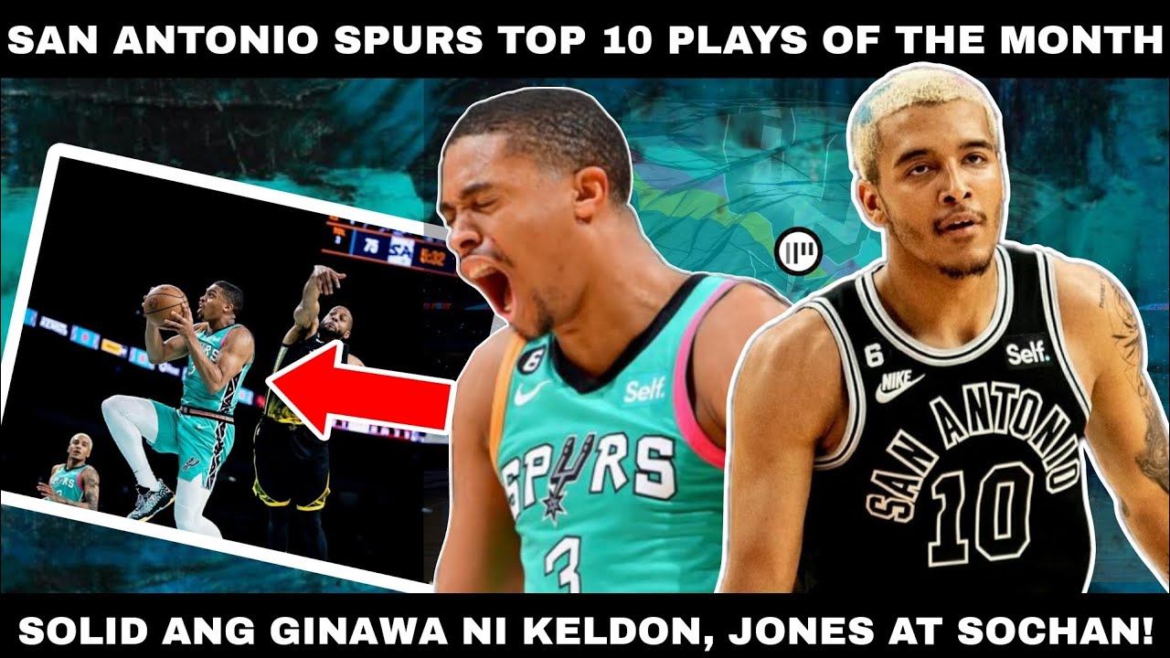 SAN ANTONIO SPURS TOP 10 PLAYS OF THE MONTH | SOLID ANG GINAWA NI KJ ...
