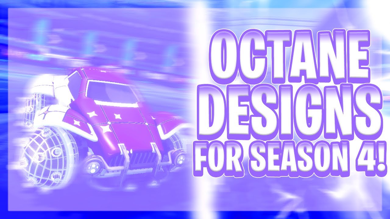 The 10 Best Octane Designs For Season 4! (Rocket League Car Designs ...