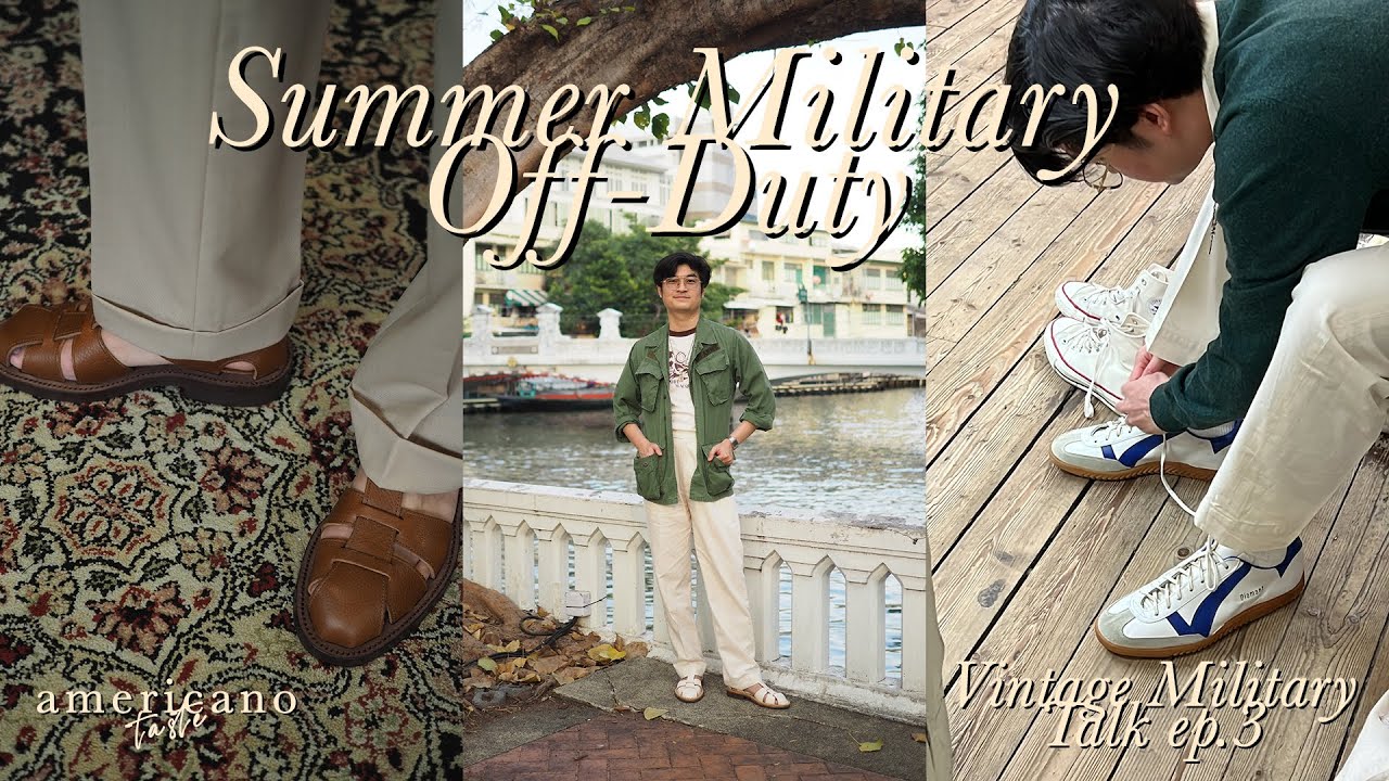 Summer Military off duty ชิ้นเด่นทหารเขตร้อน กับสไตล์นอกสนามรบ ...