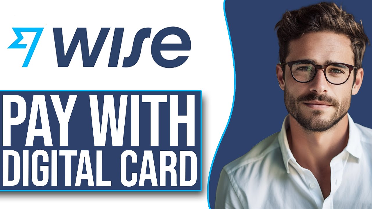 How To Pay With Wise Digital Card (NEW UPDATE!) - YouTube