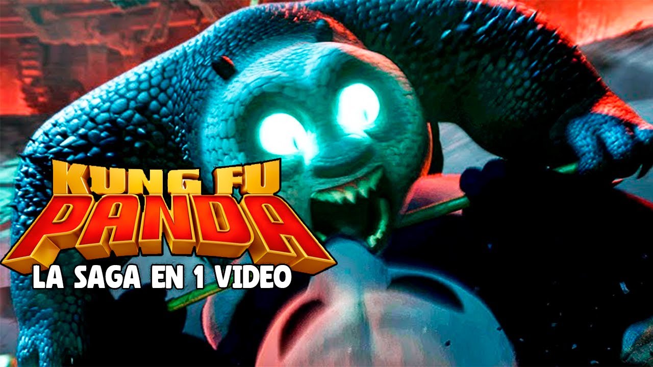 La Saga Completa de Kung Fu Panda (Kung Fu panda 4 también) | RESUMEN ...