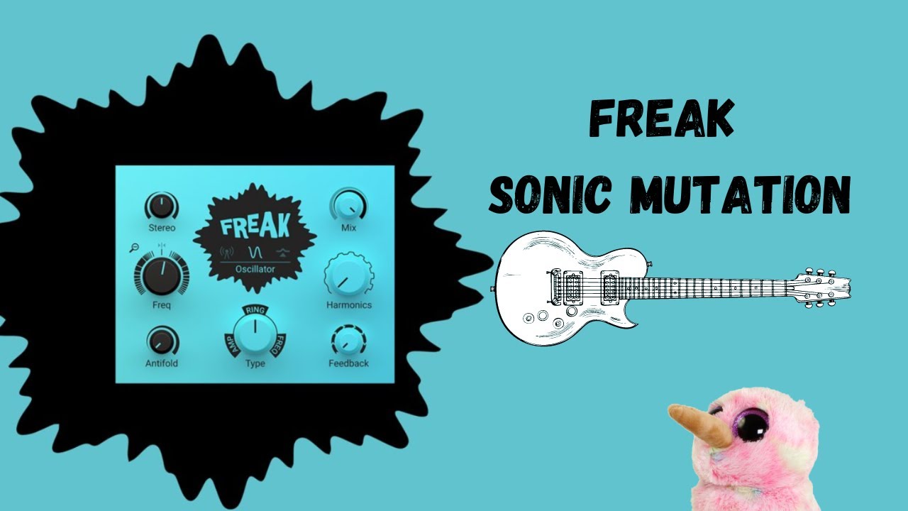 Freak : Sonic Mutation - VST Overview - YouTube