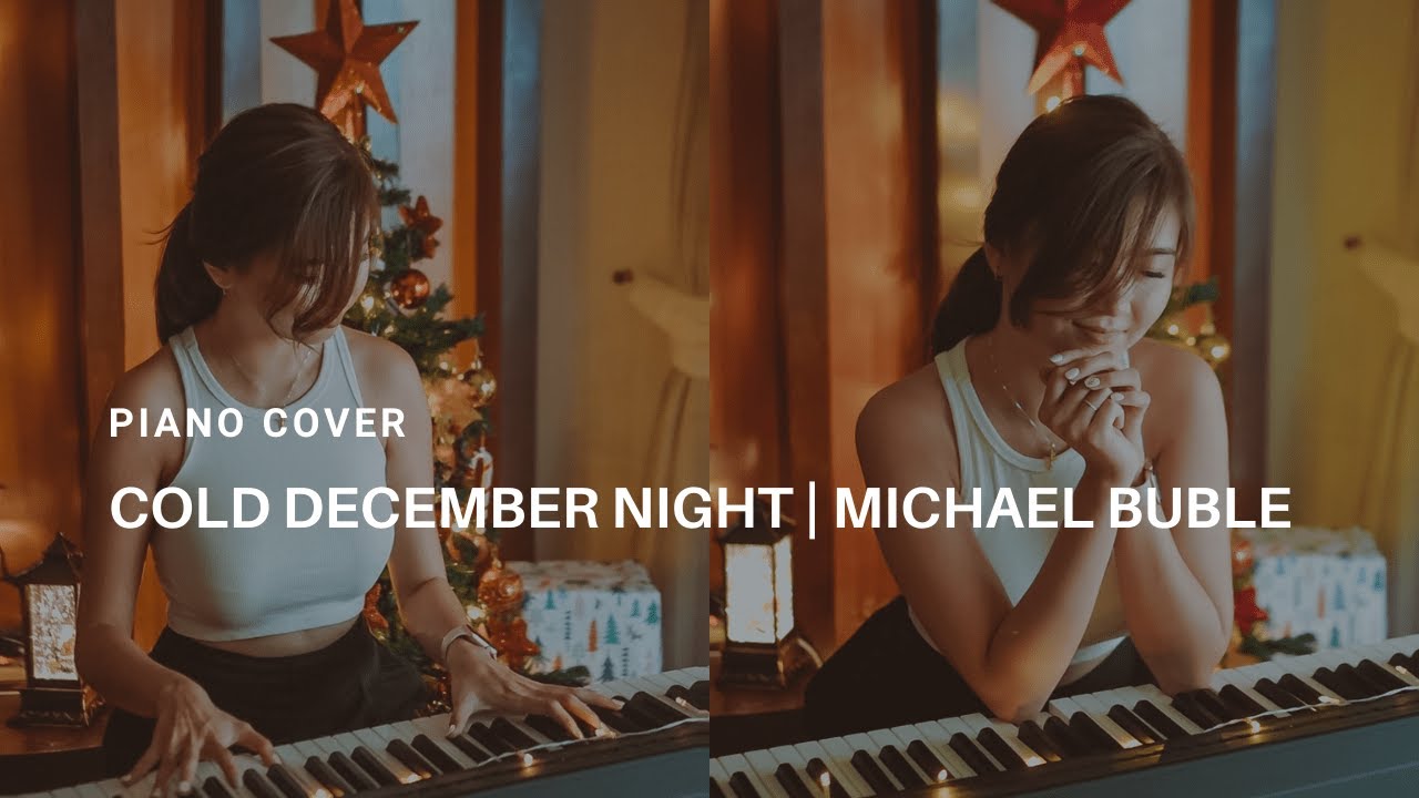Cold December Night - Michael Buble (Piano Cover) - YouTube