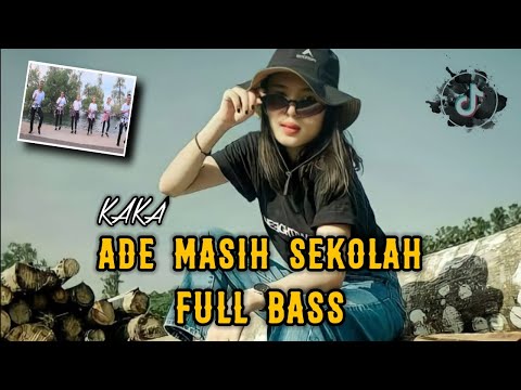 DJ KAKA ADE MASIH SEKOLAH [ FULL BASS ] GHOPAL USMAN // NEW 2022