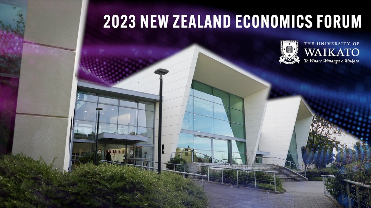 Highlights of the 2023 New Zealand Economics Forum (2-3 March) - YouTube