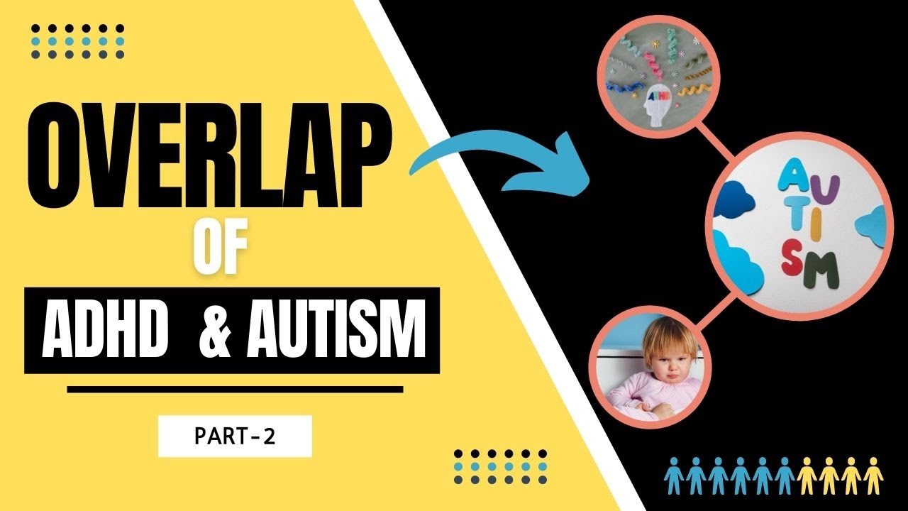Overlap of ADHD, Autism & Executive Functioning ADHD misdiagnosed as ...