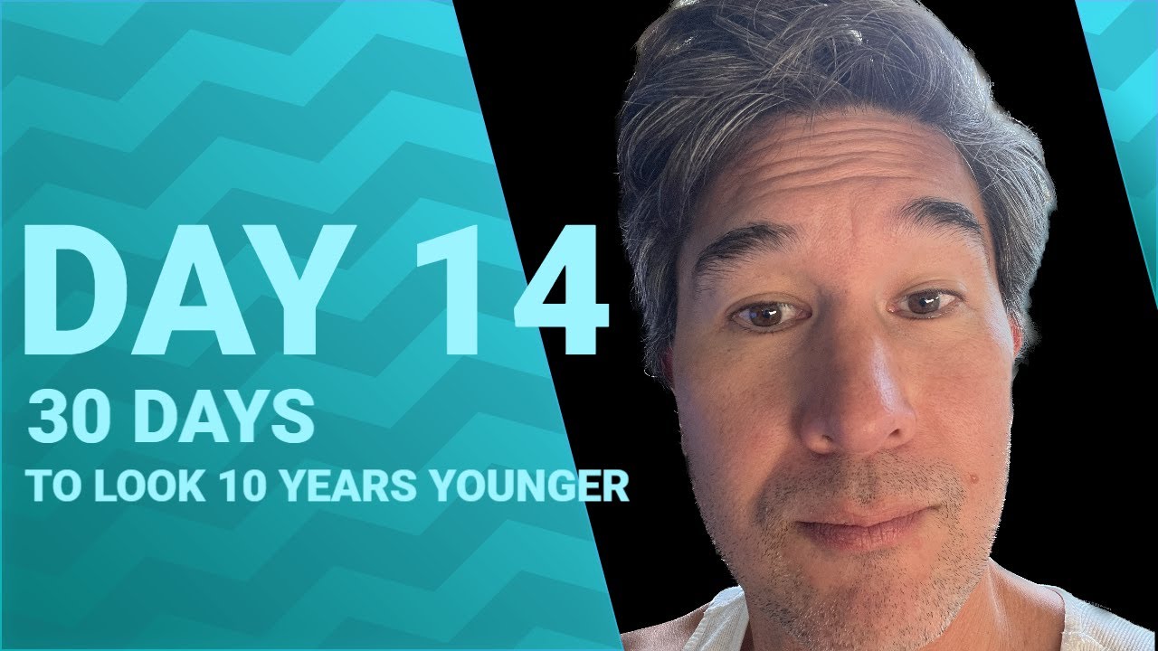 30 Days to Look 10 Years Younger - Day 14 - YouTube