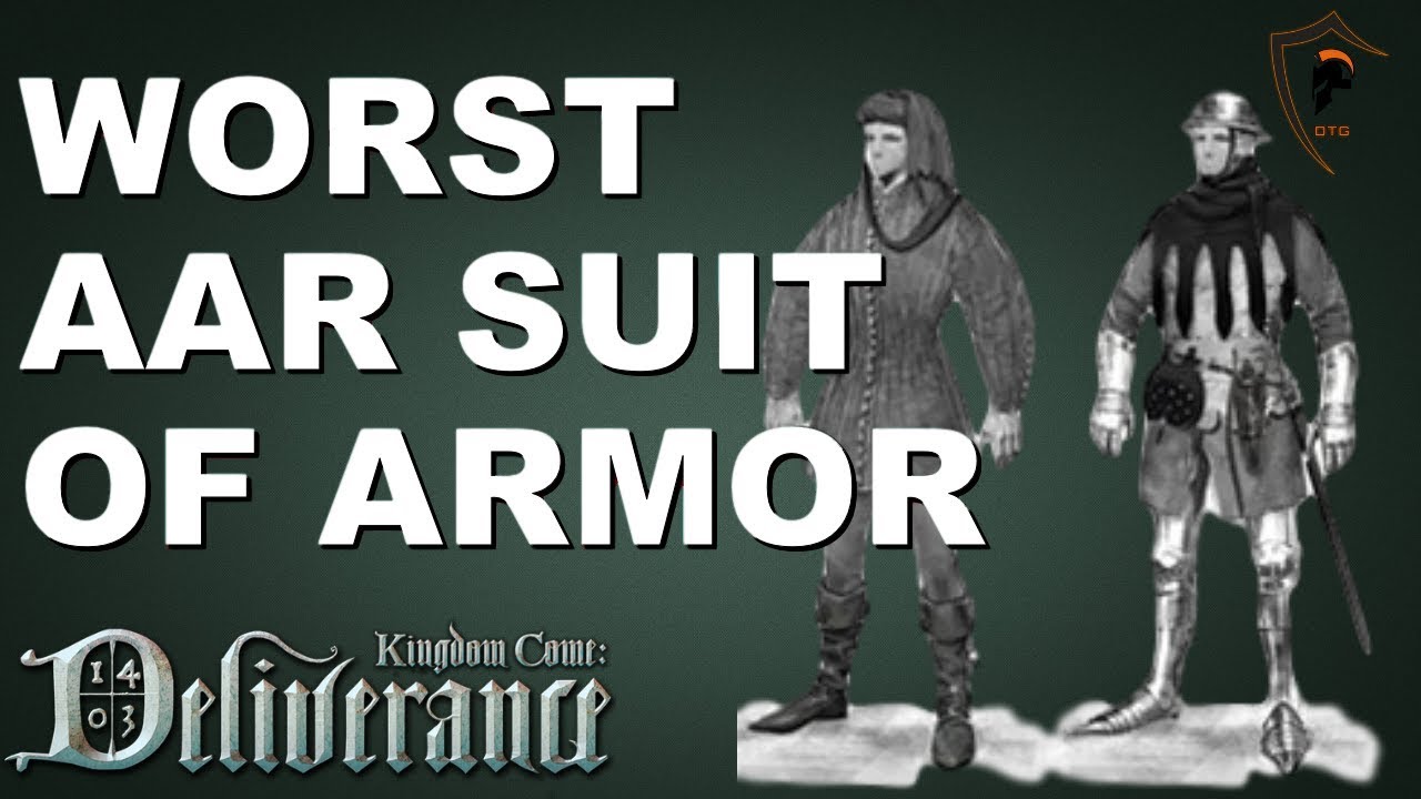 Absolute Worst Armor in Kingdom Come: Deliverance - Worst AAR While ...