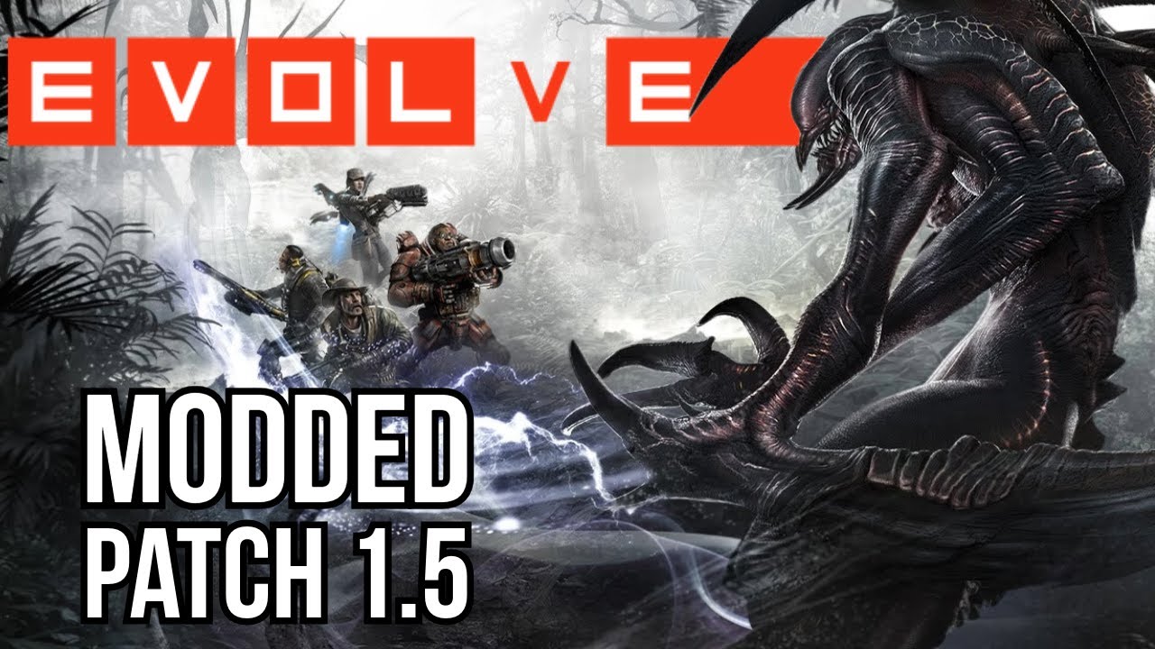 Evolve Modded - Patch 1.5 Rundown - YouTube