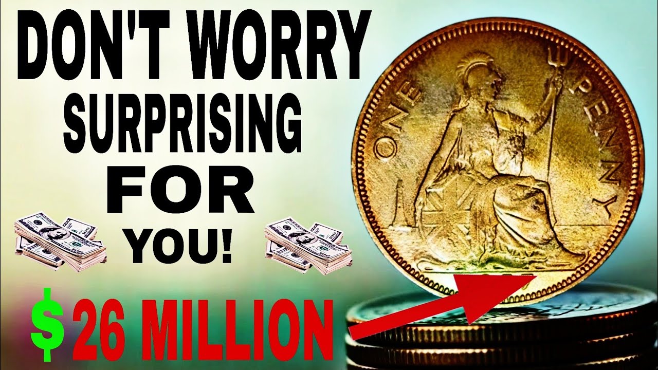 Most valuable wonderful 8 Rare UK One-Penny Coins That Are Surprisingly ...