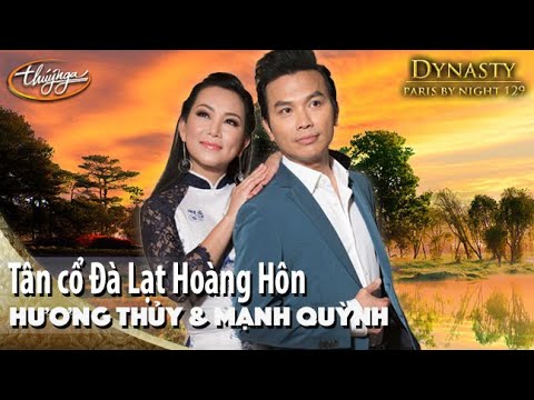 PBN 129 | Hương Thủy & Mạnh Quỳnh - Tân cổ Đà Lạt Hoàng Hôn & Thương Về ...