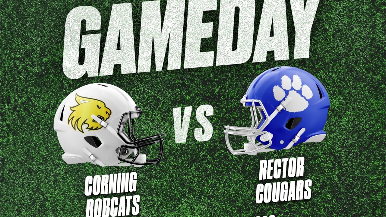 Corning Bobcats AT Rector Cougars Football LIVE - YouTube