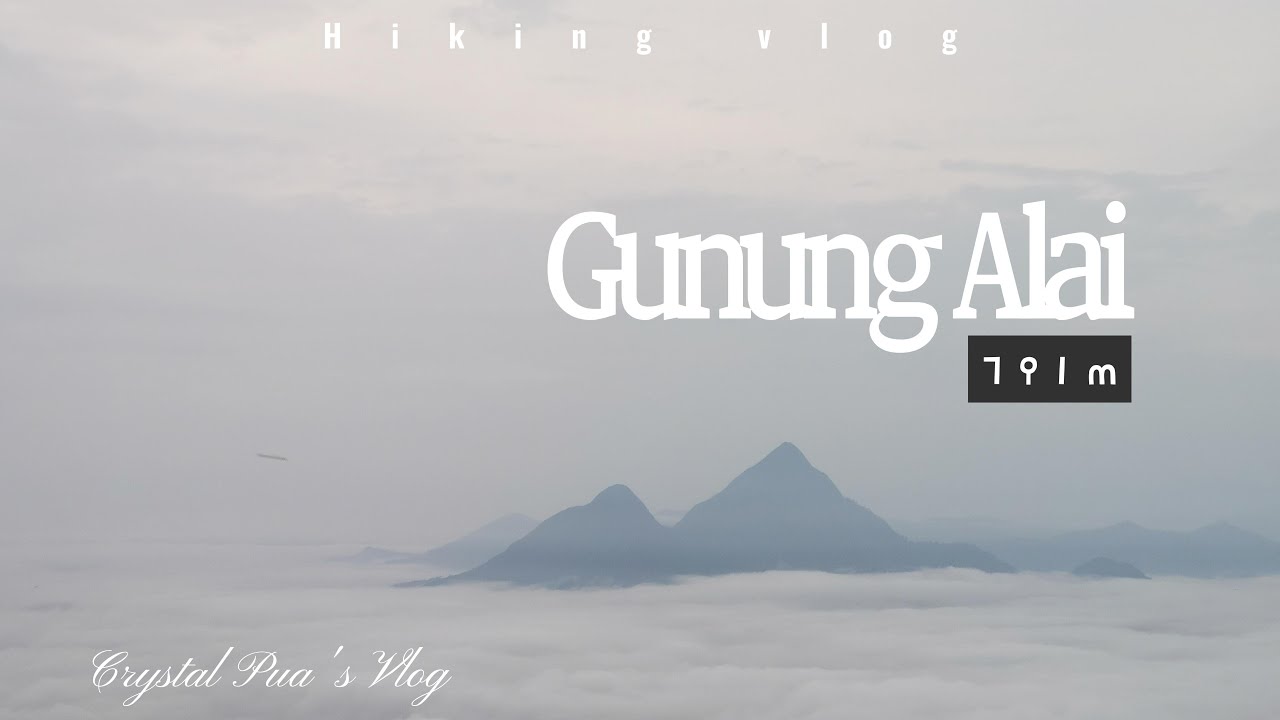 Gunung Alai di Gerik, Perak (Awan Karpet) [CP Hiking Vlog] - YouTube