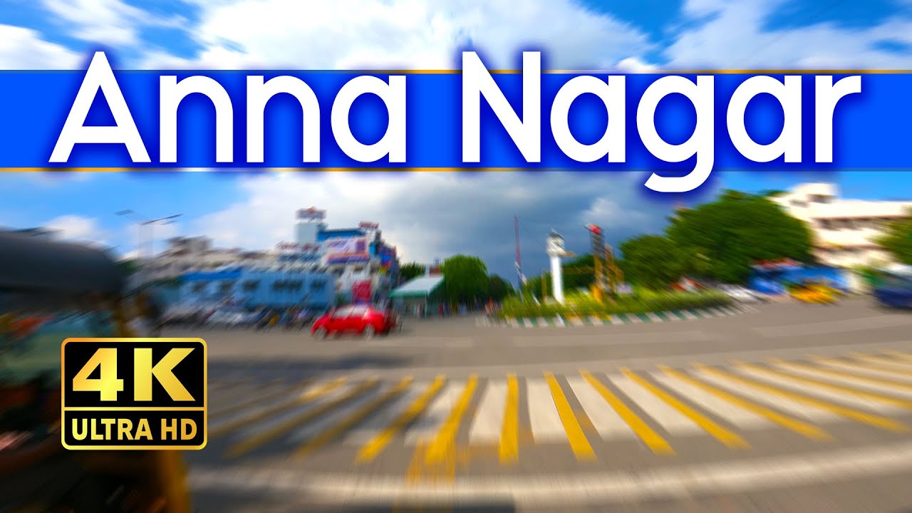 Anna Nagar chennai 4K | how to reach Anna Nagar Chennai #annanagar ...