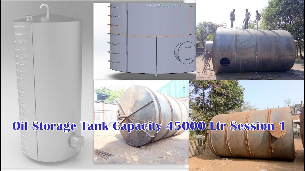 Oil Storage Tank Capacity 45000 Ltr Session 1 / solidworks / skytech ...