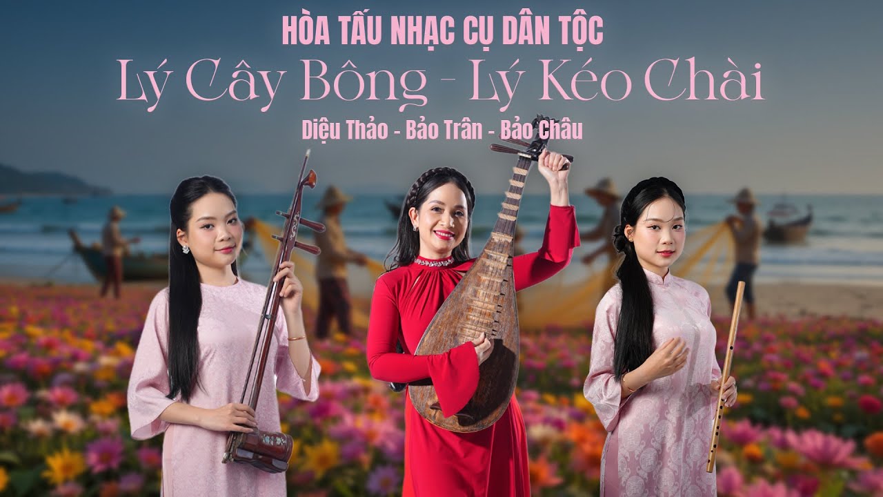 Lý Cây Bông, Lý Kéo Chài - Tứ Quý Band | Nhạc Hòa Tấu Nhạc Cụ Dân Tộc ...