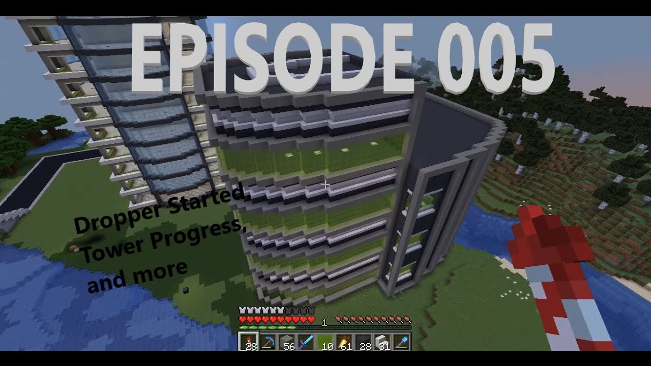 Episode 005 - Dropper Started, Tower Progress & more | Minecraft ...