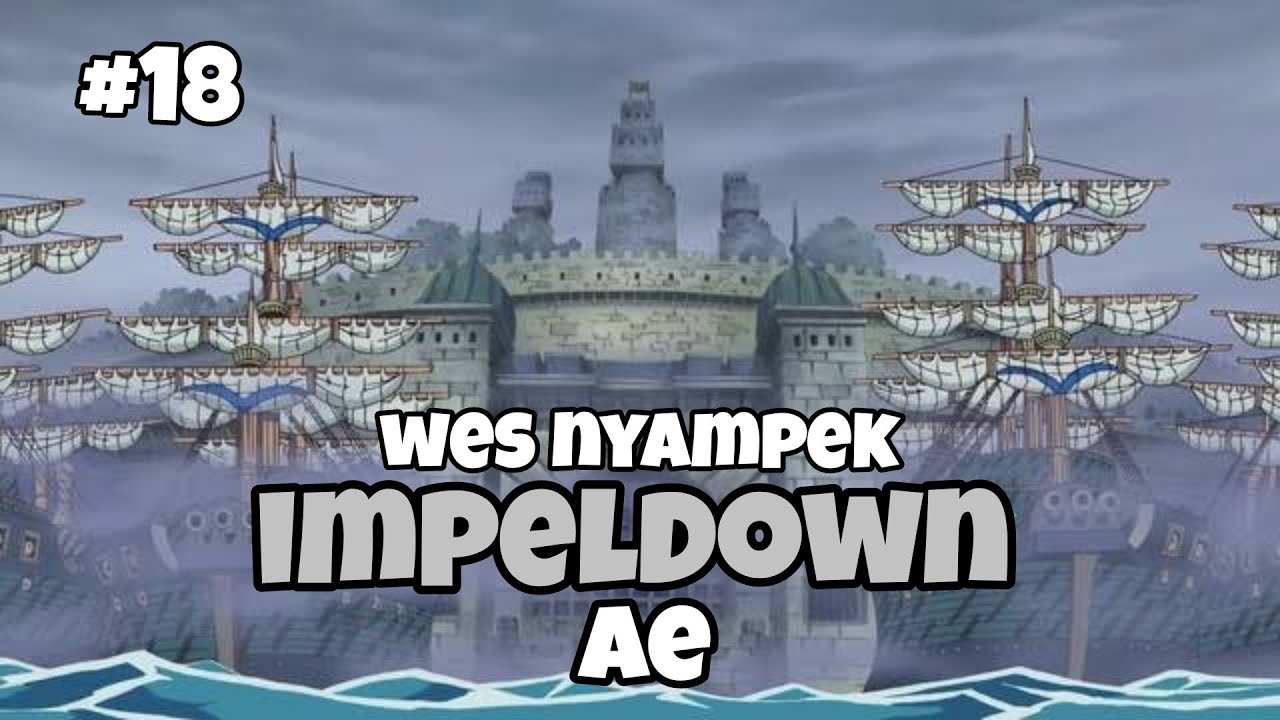 One Piece Fighting Path #18 wes ndek Impeldown ae - YouTube