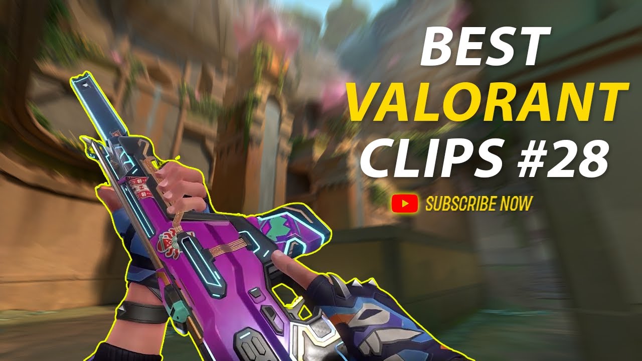 #28 | The Best Collection of The Most Watched Valorant Clips - YouTube