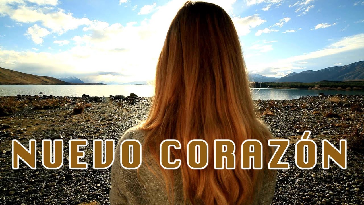 "NUEVO CORAZÓN – Canción Cristiana sobre la Conversión y el Nuevo ...