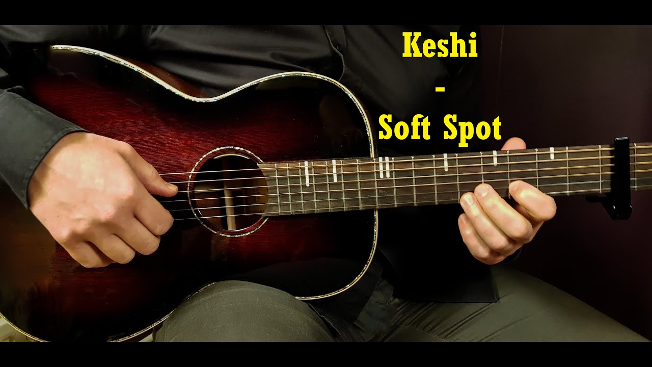 How to play Keshi - Soft Spot // Acoustic Guitar Lesson - Tutorial ...